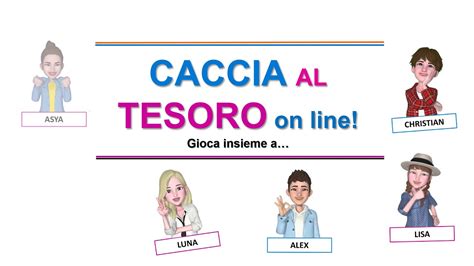 Caccia Al Tesoro ON LINE Gioco Destinato Alle Classi Seconde E Terze