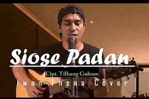 Ini Lirik Lagu Batak Berjudul Siose Padan Dinyanyikan Iwan Fheno Serta