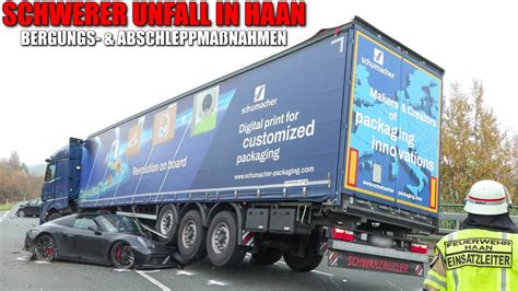 SCHWERER UNFALL IN HAAN 2 PKW 1 LKW Beteiligt Porsche Geriet