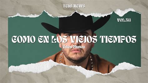Eden Muñoz Como En Los Viejos Tiempos Letra Lyrics YouTube
