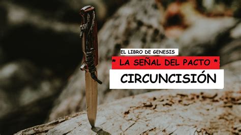 El El pacto de Dios y la circuncisión de Abraham 17 1 27 The