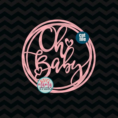 Oh Baby Svg Cake Topper Svg Baby Svg It S A Girl Svg Etsy Canada
