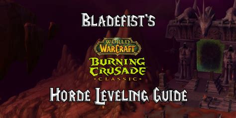 Bladefists Tbc Classic Horde Leveling Guide Tbc Burning Crusade