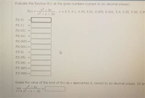 get answer evaluate the function f x at the given numbers correct to six transtutors