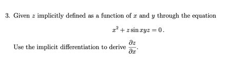 solved 3 given z implicitly defined as a function of x and