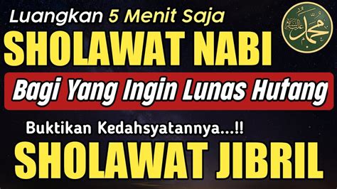 PUTAR SEGERA Sholawat Jibril Pengabul Segala Hajat Mendatangkan