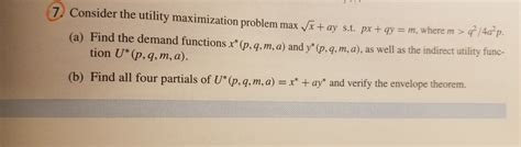 solved 7 consider the utility maximization problem max 4 4a