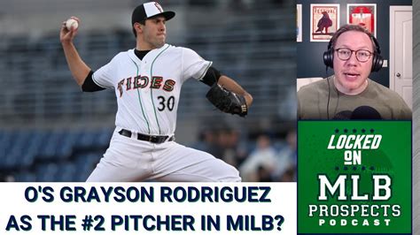 MAILBAG Is Baltimore S Grayson Rodriguez The 1 Pitching Prospect