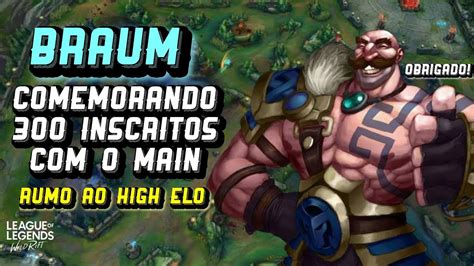 Braum Meta Batida Comemorei Jogando O Main Rumo Ao High Elo