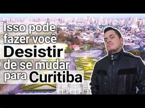 Você está realmente preparado para se mudar para Curitiba Então veja