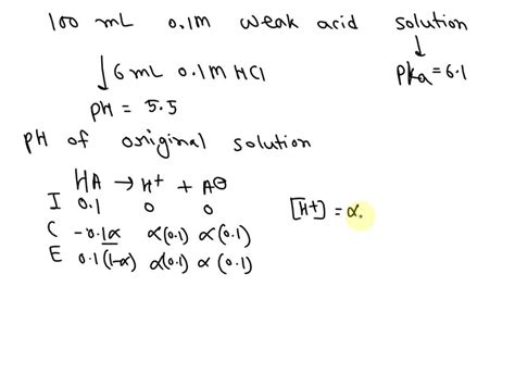 SOLVED A Biochemist Has 100 Ml Of A 0 1 M Solution Of A Weak Acid With