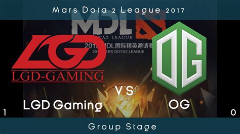 OG Vs LGD Gaming Mars Dota 2 League 2017 Dota 2 Highlights YouTube