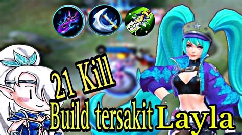 21 Kills Layla Best Build 2023 Tersakit MLBB YouTube