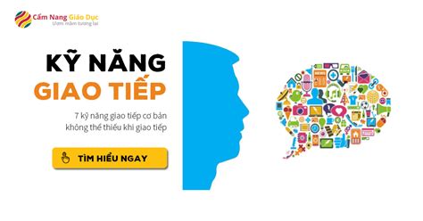 7 kỹ năng GIAO TIẾP CƠ BẢN để thành công trong mọi mối quan hệ Cẩm