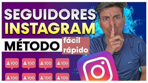 MELHOR MÉTODO PARA GANHAR SEGUIDORES BRASILEIROS NO INSTAGRAM FÁCIL