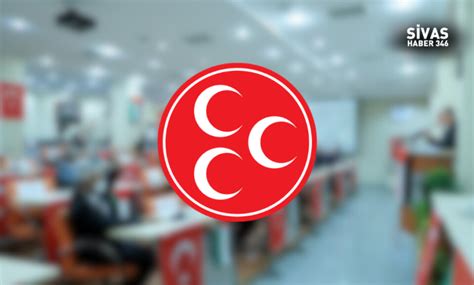 Sivas MHP nin İl Genel Meclis Adayları Sivas Haber 346 Haberin Merkezi