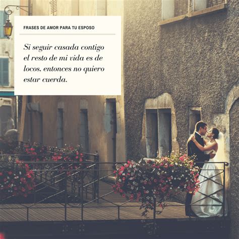 Descubrir 78 Imagen Frases Originales De Amor Para Mi Esposo Viaterra Mx