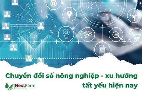 Thực trạng chuyển đổi số trong nông nghiệp tại Việt Nam