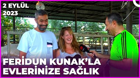Dr Feridun Kunakla Evlerinize Sağlık 2 Eylül 2023 YouTube