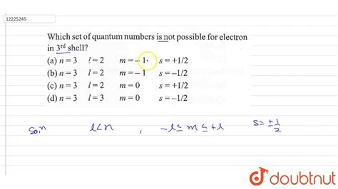 Which Set Of Quantum Number Is Not Possible For Electron Un Rd