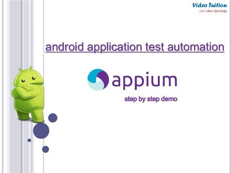 appium android mobile application test automation step by step demonstration detailed