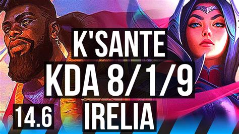 K SANTE Vs IRELIA MID 8 1 9 600 Games Godlike KR Diamond 14