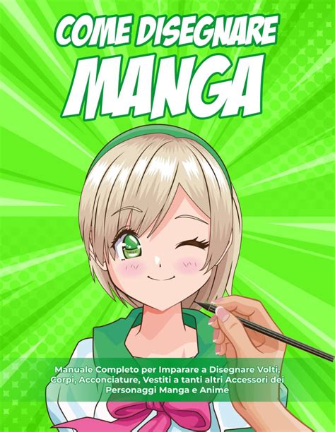 Come Disegnare Manga 2 LIBRI IN 1 Manuale Completo Per Imparare A