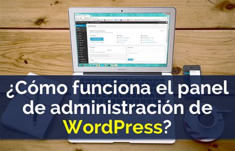 Cómo funciona el panel de administración de Wordpress