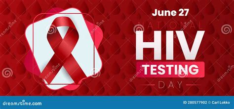 National HIV Testing Day June 27 Vector Poster Or Banner Stock Vector