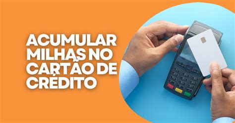 Como Acumular Milhas A Reas No Cart O De Cr Dito Veja O Passo A Passo
