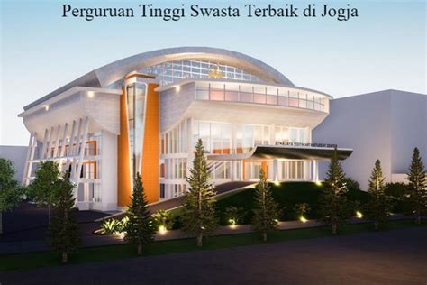5 Rekomendasi Perguruan Tinggi Swasta Terbaik Di Jogja
