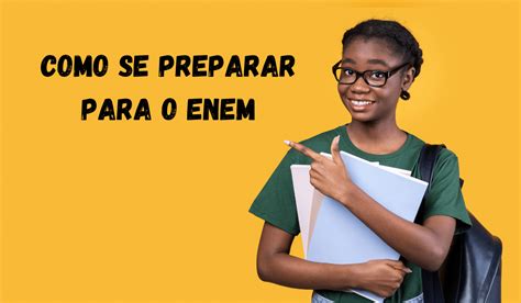 6 dicas de como se preparar para o Enem 2023 Plantão dos Lagos