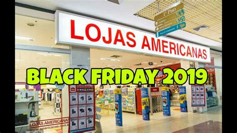 Black Friday Das Lojas Americanas De 2019 Comprinhas YouTube