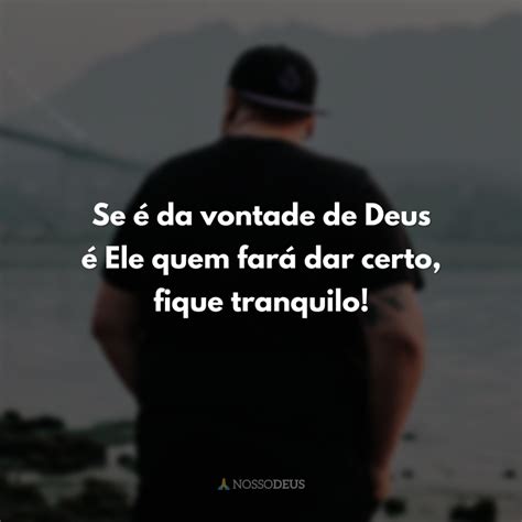 40 frases sobre a vontade de Deus para que ela se concretize em nós