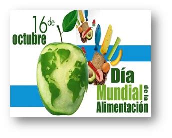 16 de Octubre Día Mundial de la Alimentación