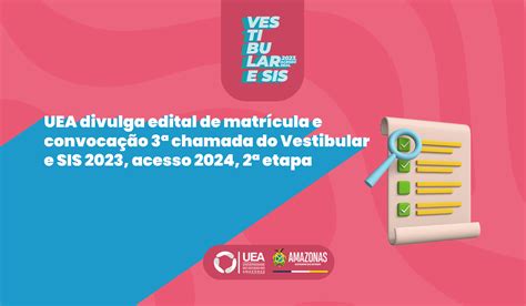UEA divulga edital de matrícula e convocação da 3ª chamada do