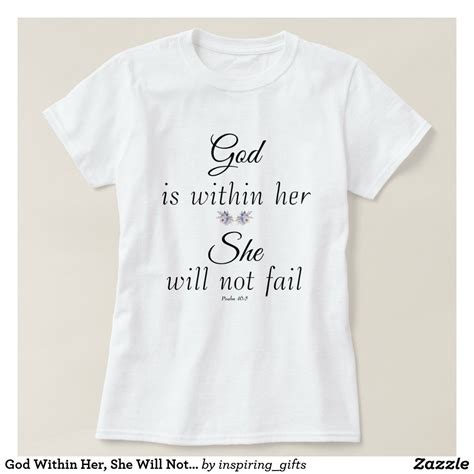 God Within Her She Will Not Fail Psalm T Shirt Zazzle