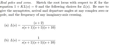 Solved Real Poles And Zeros Sketch The Root Locus With Chegg