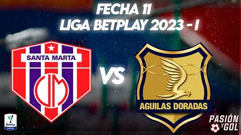 EN VIVO UNIÓN MAGDALENA vs ÁGUILAS DORADAS FECHA 11 LIGA BETPLAY