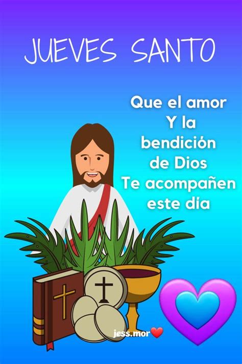 Semana Santa Las Mejores Frases De Jueves Santo Para Orar