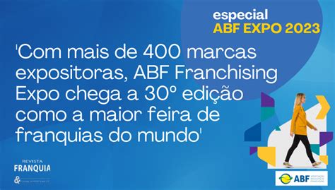 SÉRIE ESPECIAL ABF EXPO FRANCHISING 2023 REVISTA FRANQUIA
