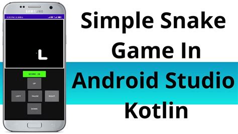 Snake Game In Android Studio Kotlin Source Code With Step By Step