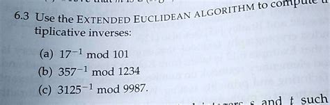 algorithm to compute 6 3 use the extended euclidean algorithm to find the multiplicative