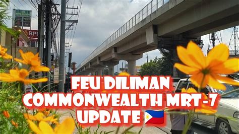 Update MRT 7 Commonwealth FEU Diliman 09 18 22 YouTube