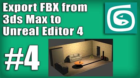 3ds Max Interior Tutorial 4 Exporting FBX From 3ds Max To Unreal