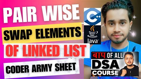 Pairwise Swap Elements Of A Linked List How To Swap Elements PairWise