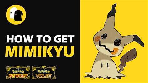 How To Get Mimikyu In Pokemon Scarlet And Violet Youtube