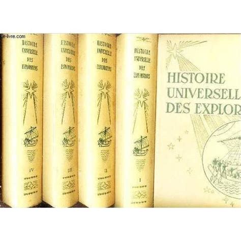 Histoire Universelle Des Explorations En 4 Volumes 1 Lexique