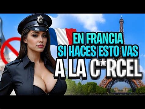 Cuidado Cosas Que No Sab As Que Est N Prohibidas En Francia Te Pueden
