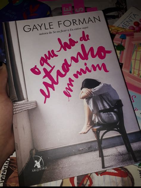 O que há de estranho em mim Gayle Forman